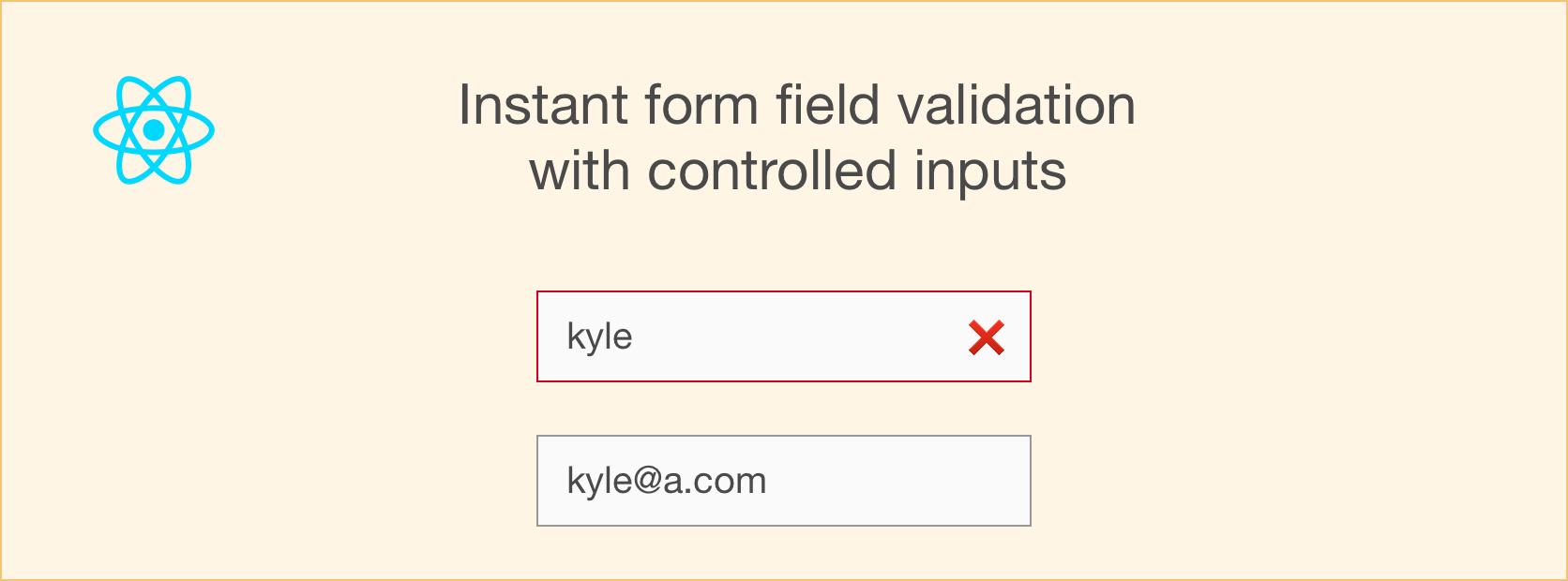 Instant form field validation with React's controlled inputs - Gosha Arinich